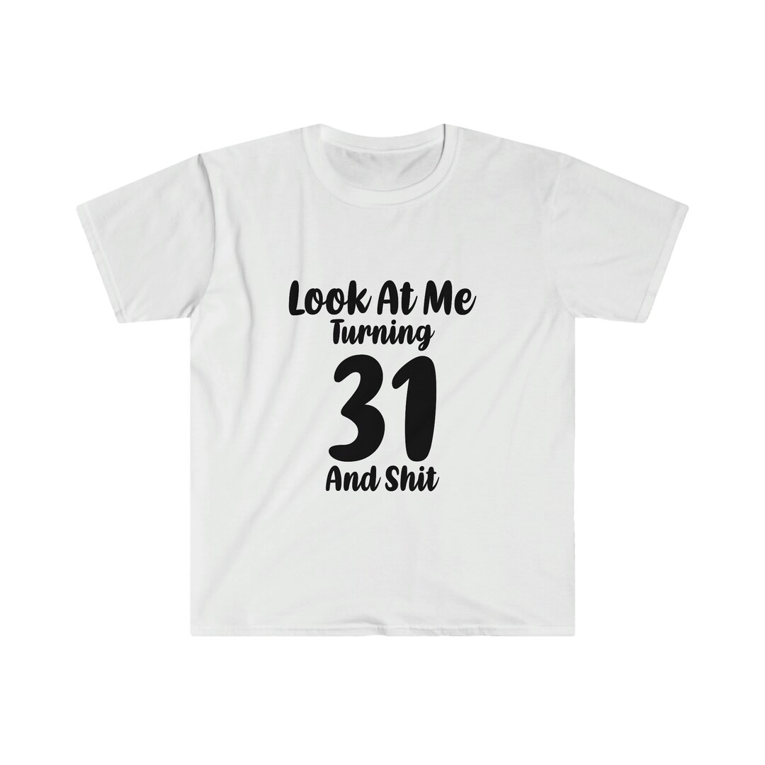 Funny Age 31 Birthday Shirt, 31 Birthday Shirt, Cheers to 31 Years ...