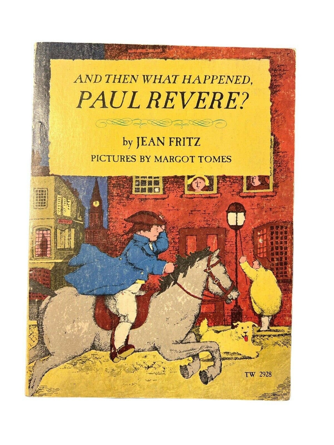And Then What Happened, Paul Revere? (paperstar) by Jean Fritz 1973 1st ...