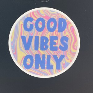 Circle Good Vibes Only Sticker, 2x2" - Etsy