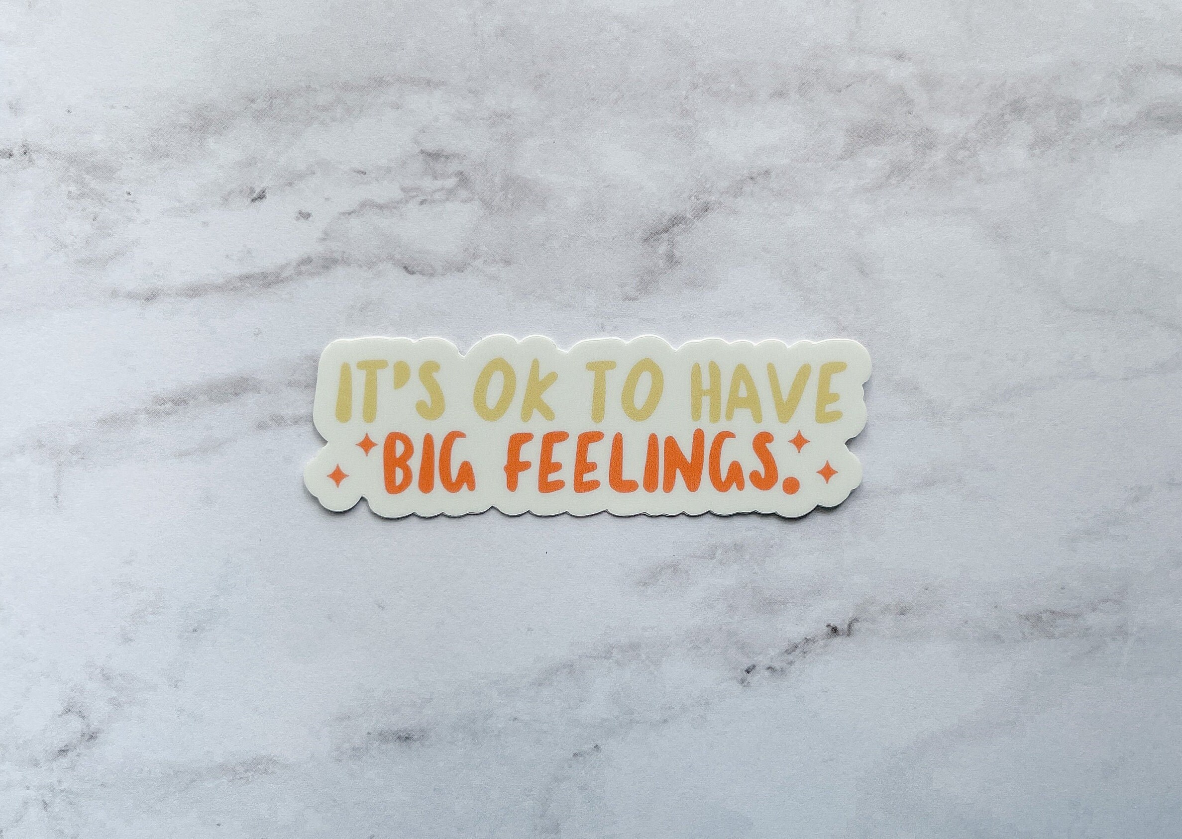 It's Ok to Have Big Feelings Sticker, 3.06x1" - Etsy