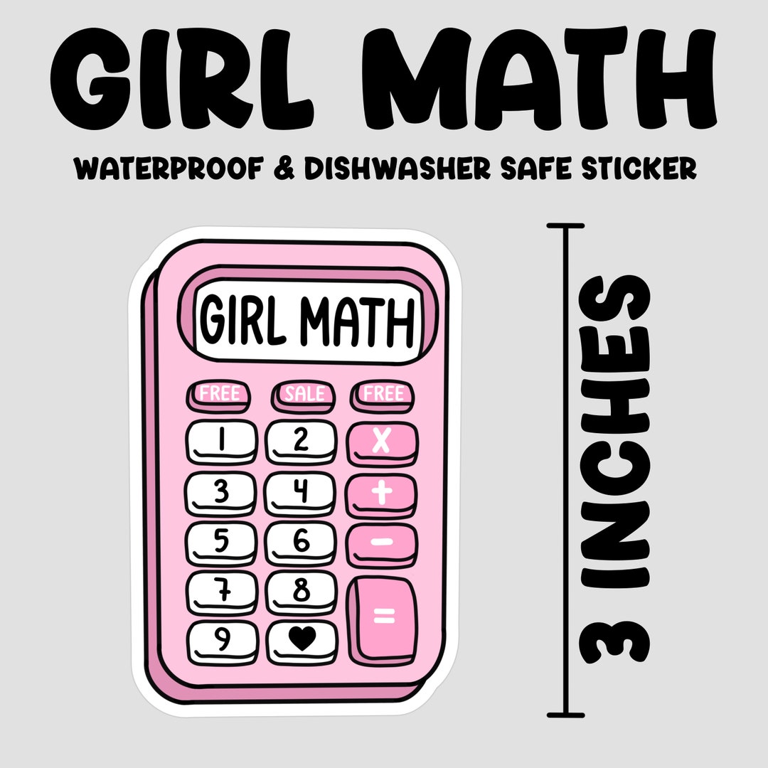 Girl Math Sticker, Waterproof Sticker, Basically Free, Gift for Her ...