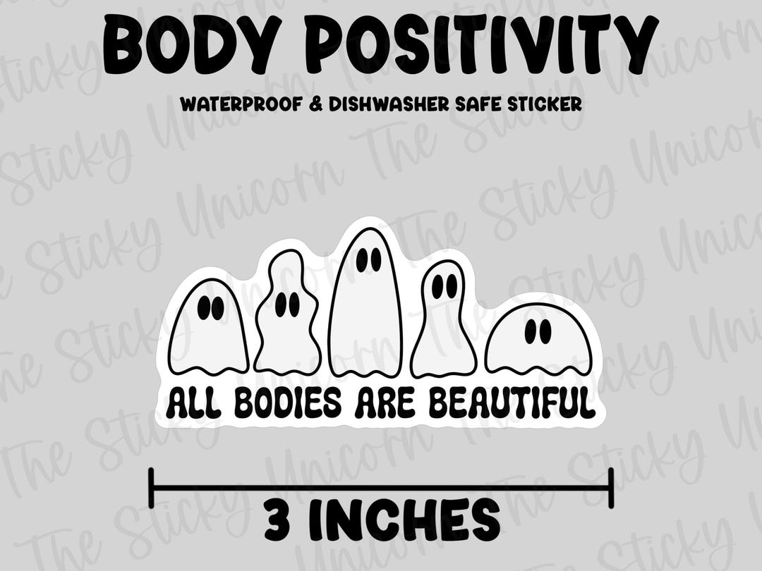 All Bodies Are Beautiful Sticker, Waterproof Sticker, Body Positivity ...