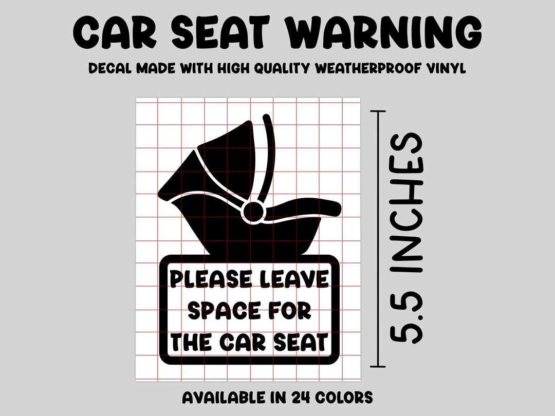 Car Seat Warning Decal, Leave Room for the Carseat Decal, Mom Car ...