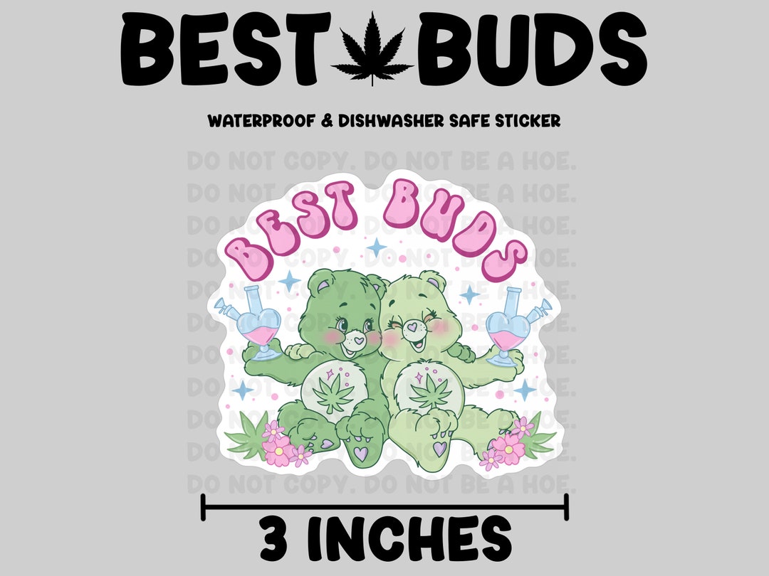 Best Buds Sticker, Waterproof 420 Sticker, Hippie Gift, Marijuana Best ...