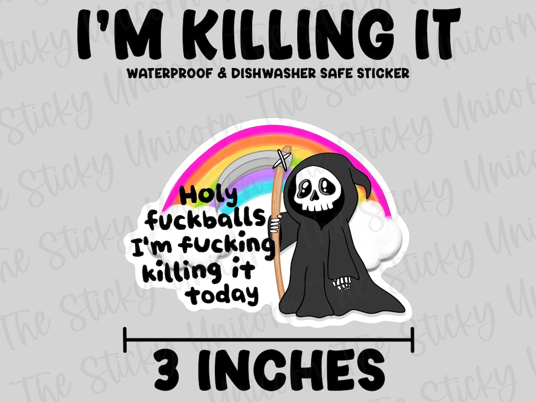 Im Killing It Sticker, Waterproof Sticker, Fun Grim Reaper Sticker ...