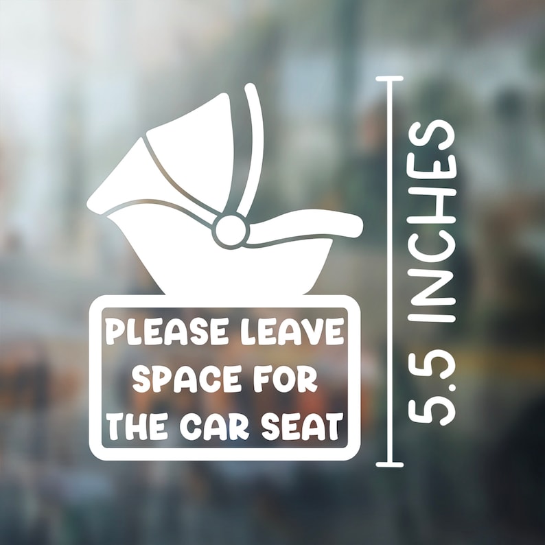Car Seat Warning Decal, Leave Room for the Carseat Decal, Mom Car ...