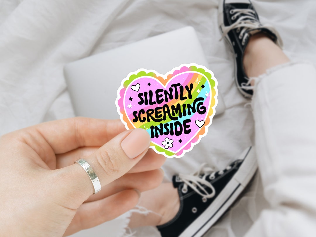Silently Screaming Inside Sticker, Waterproof Stickers, Mental Health ...