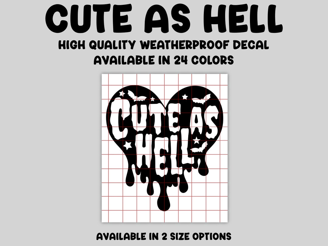 Cute as Hell Decal, Cute Spooky Car Sticker, Horror Decal, Witchy ...
