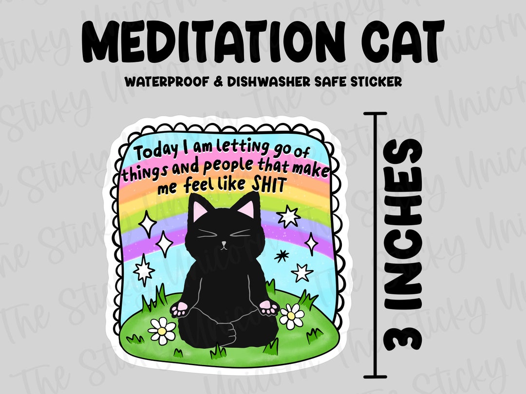 Letting Go Sticker, Waterproof Sticker, Meditating Black Cat Sticker ...