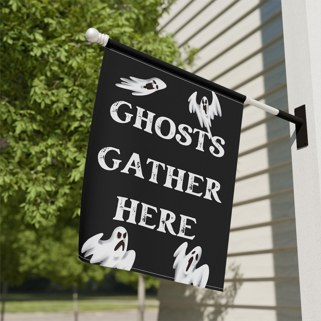 Ghosts Gather Here, Ghost Flag, Halloween Flags, Fall Garden Flag ...