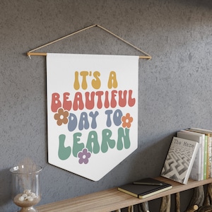 Beautiful Day to Learn, Classroom Tapestry, Growth Mindset, Classroom ...