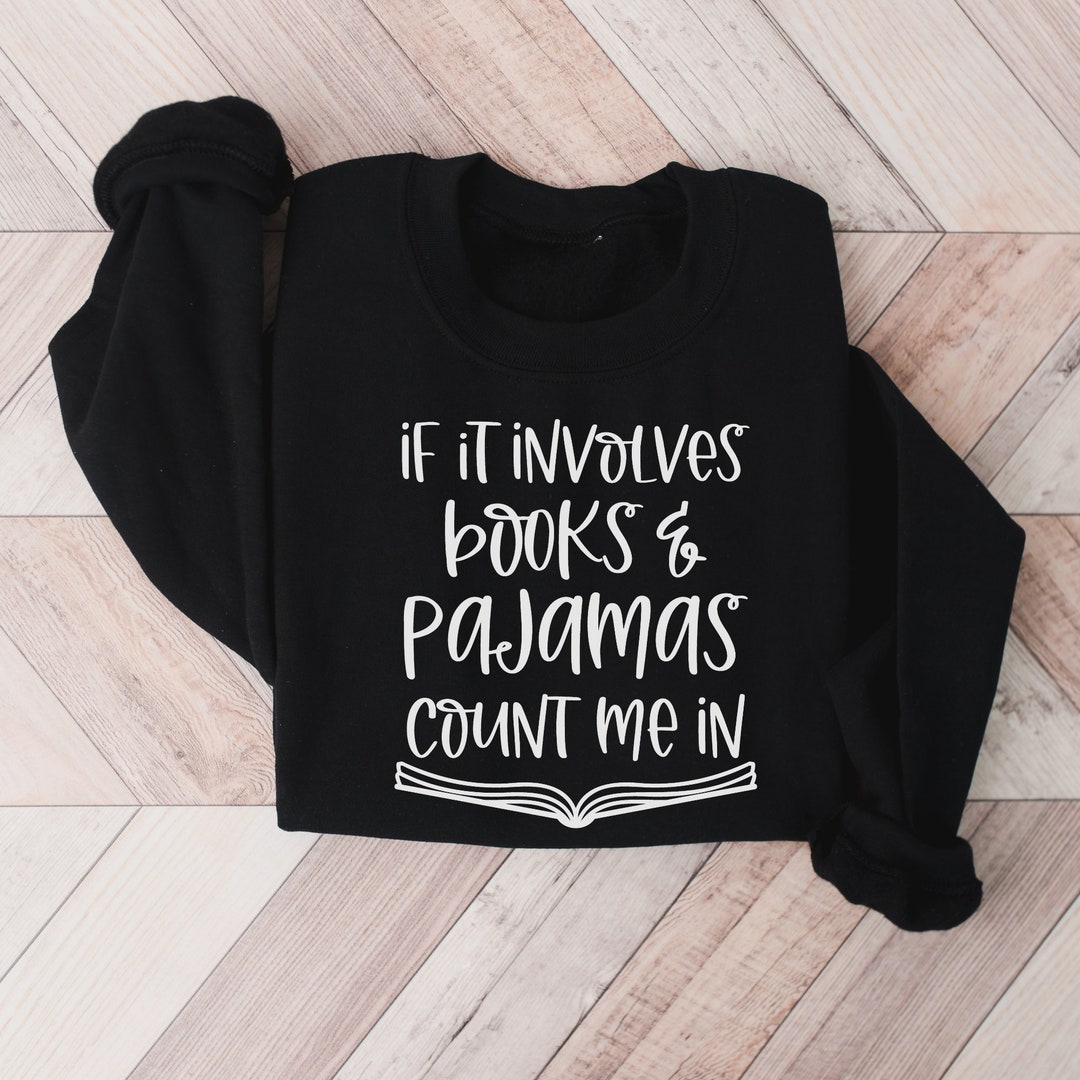 Books and Pajamas, Reading Sweatshirt, Bookish Merch, Bibliophile Gift ...