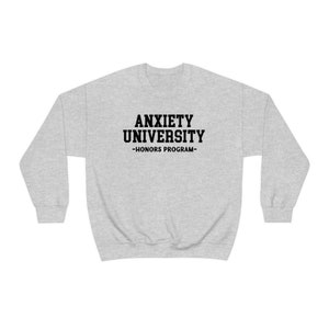 Anxiety University Sweatshirt, Anxiety Sweatshirt, Mental Health ...