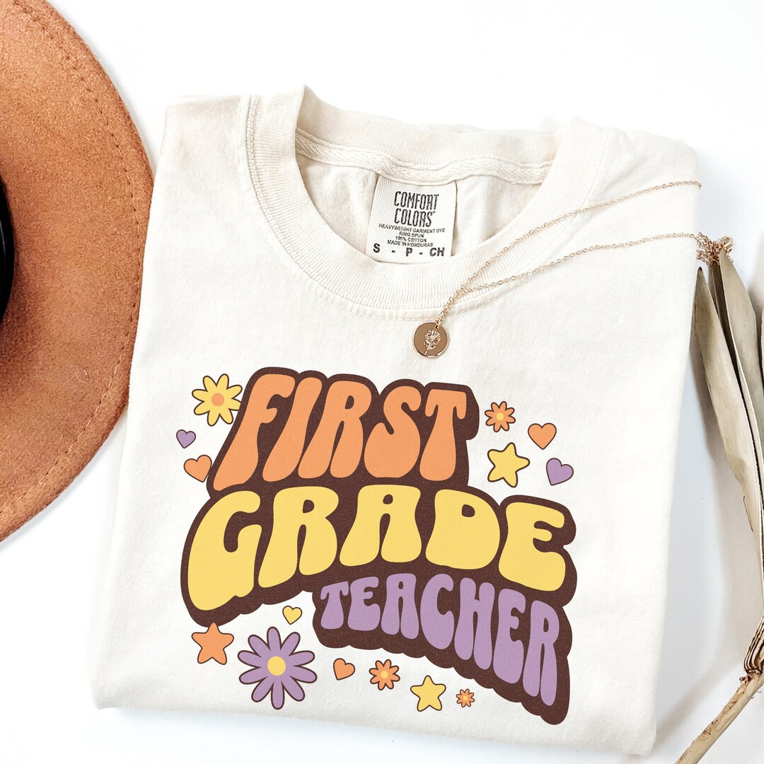 Retro First Grade Teacher Comfort Colors Tee Groovy 1st Grade Teacher ...