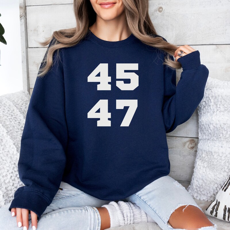 Trump 45 47 Sweatshirt - Etsy