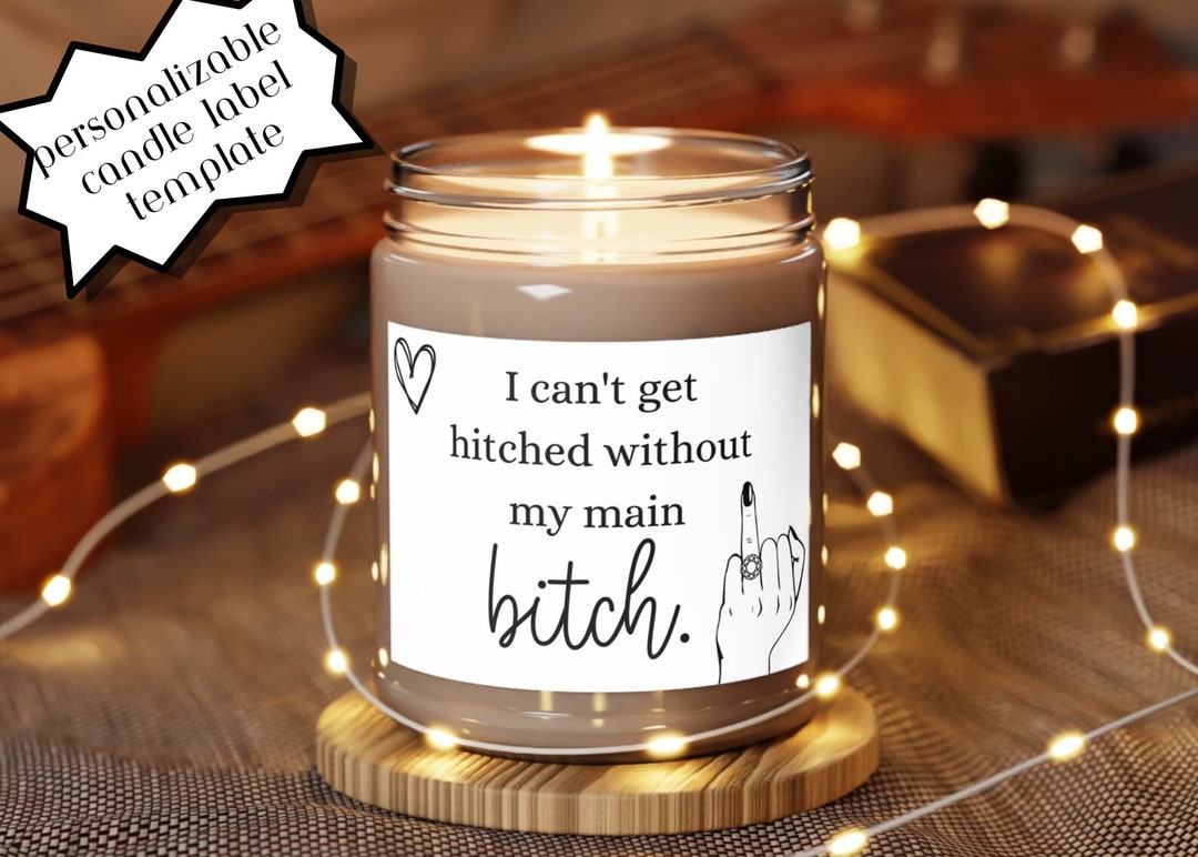 I Can't Get Hitched Without My Main Bitch Printable Label PDF Only ...