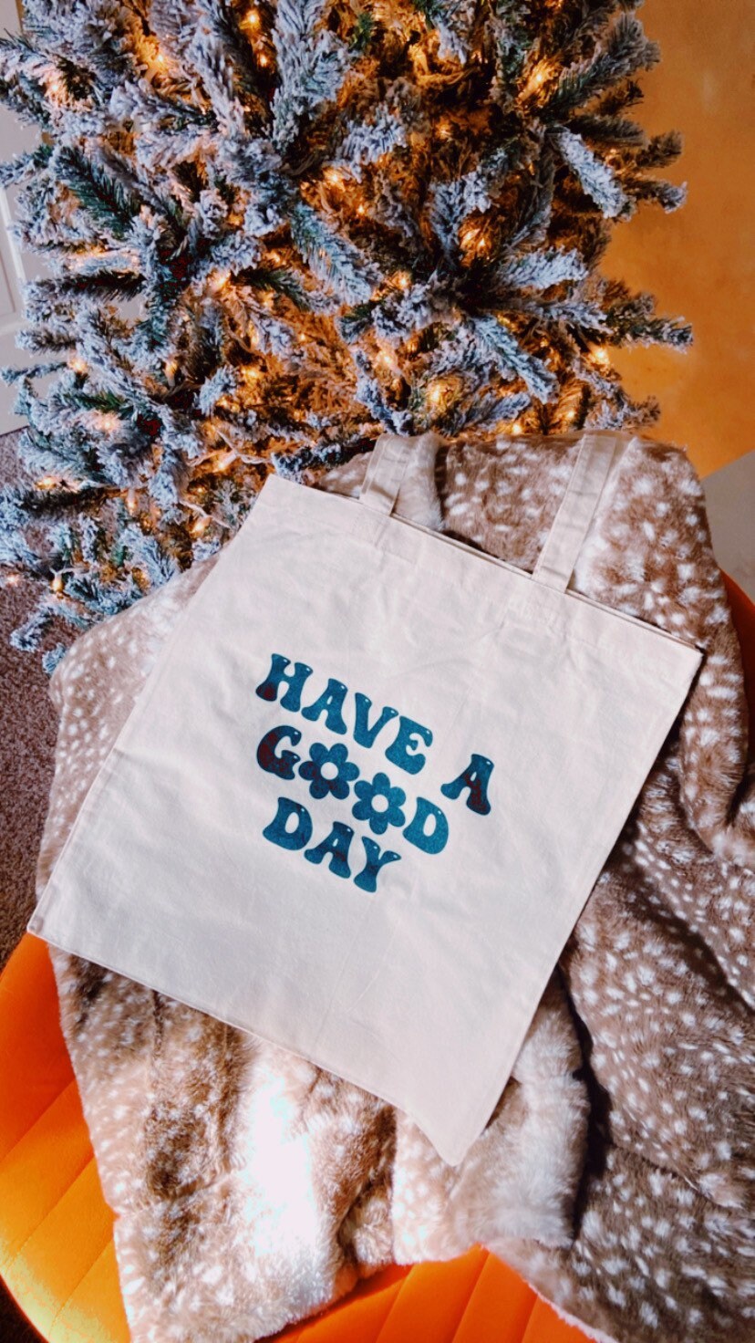 Have a Good Day Canvas Tote Bag - Etsy
