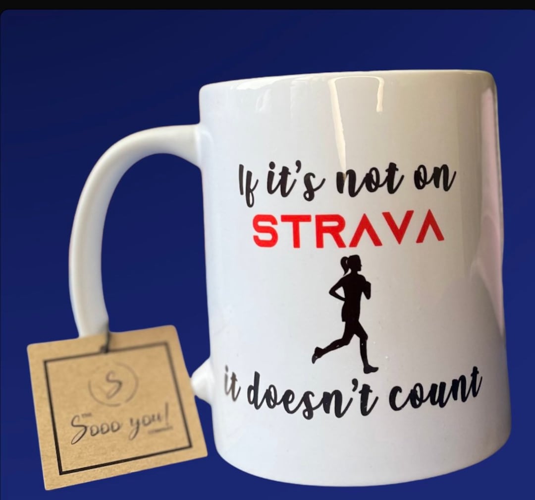 If its not on Strava Mug, perfect gift for runners gift for runner ...