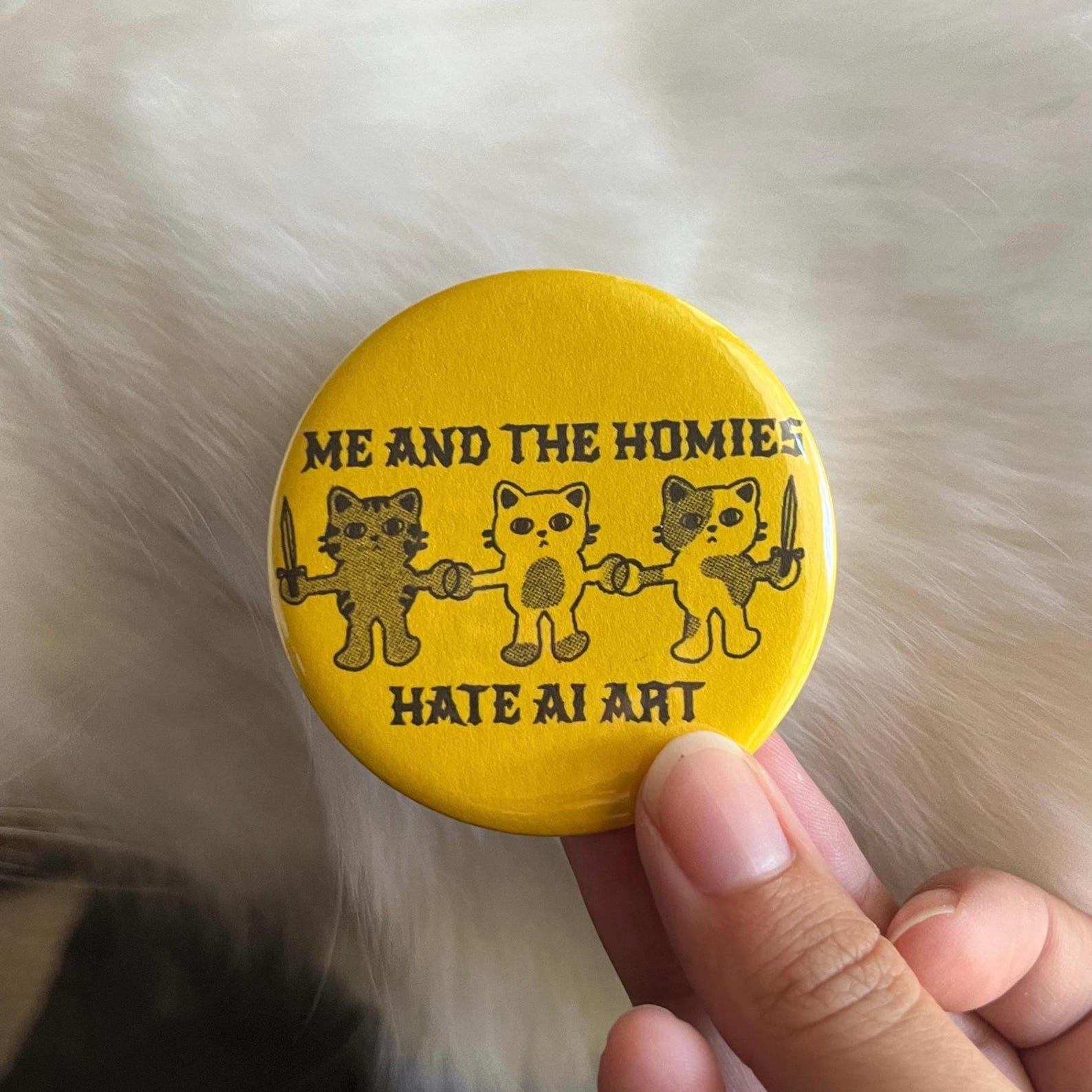 Me and the Homies Hate Art Made by Robots Button - Yellow Button Pin ...