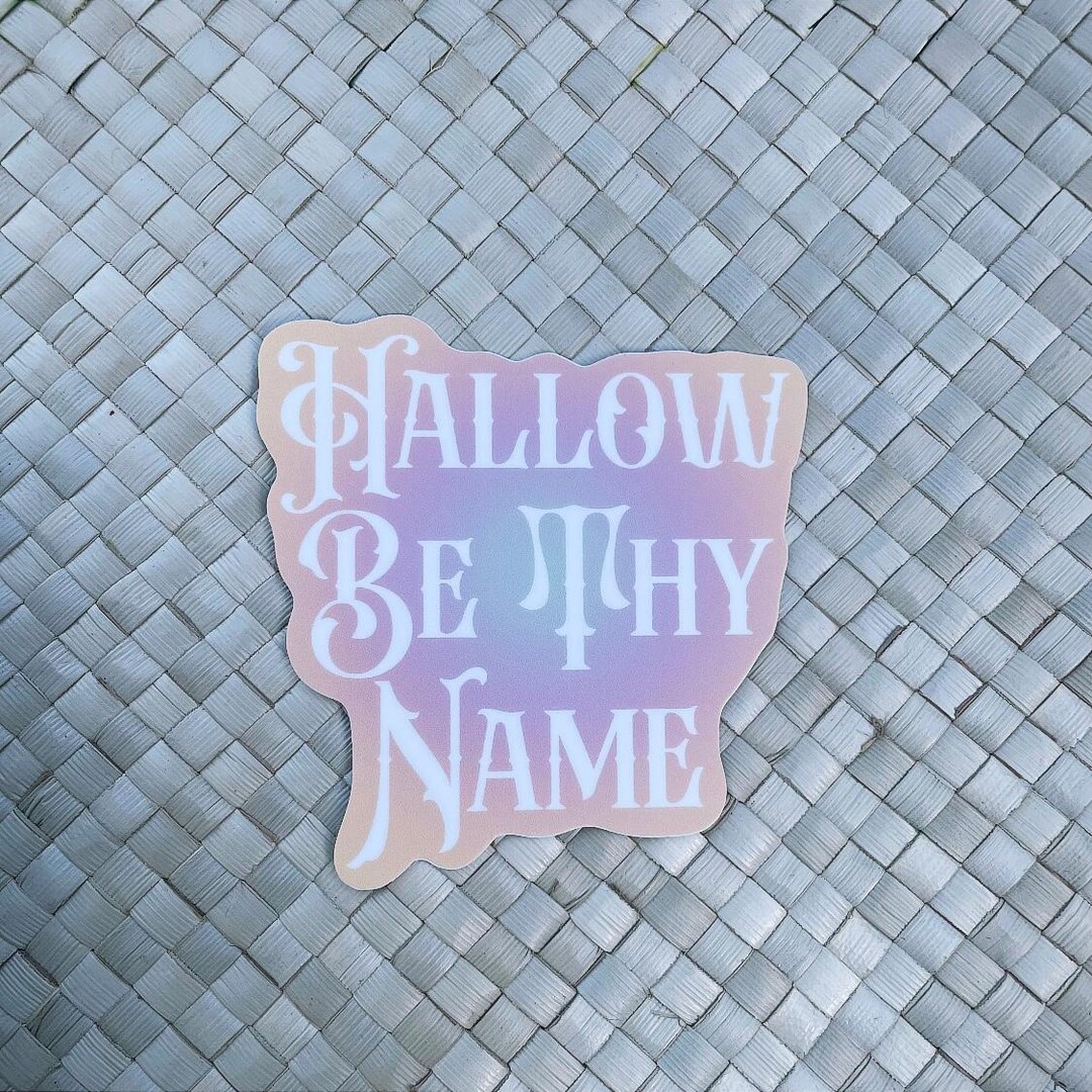 Hallow Be Thy Name Sticker - Etsy