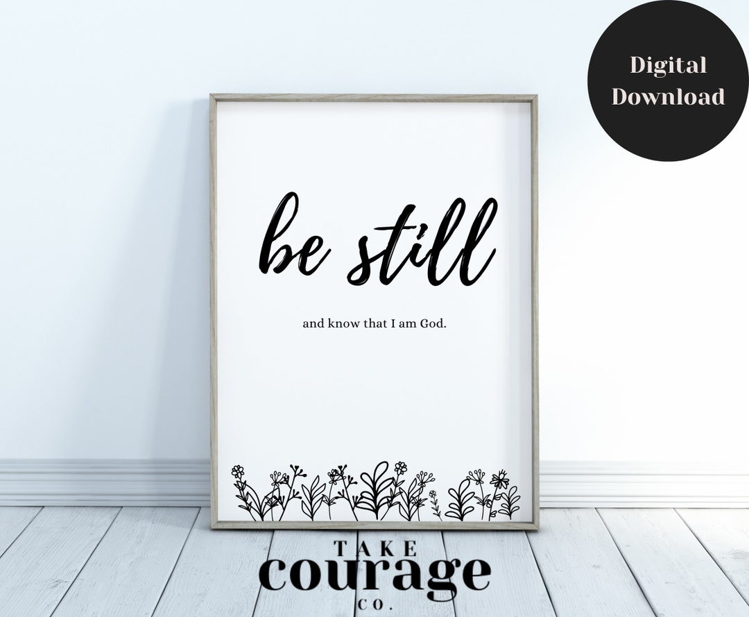 Be Still and Know That I Am God Quote Printable Poster | Instant ...