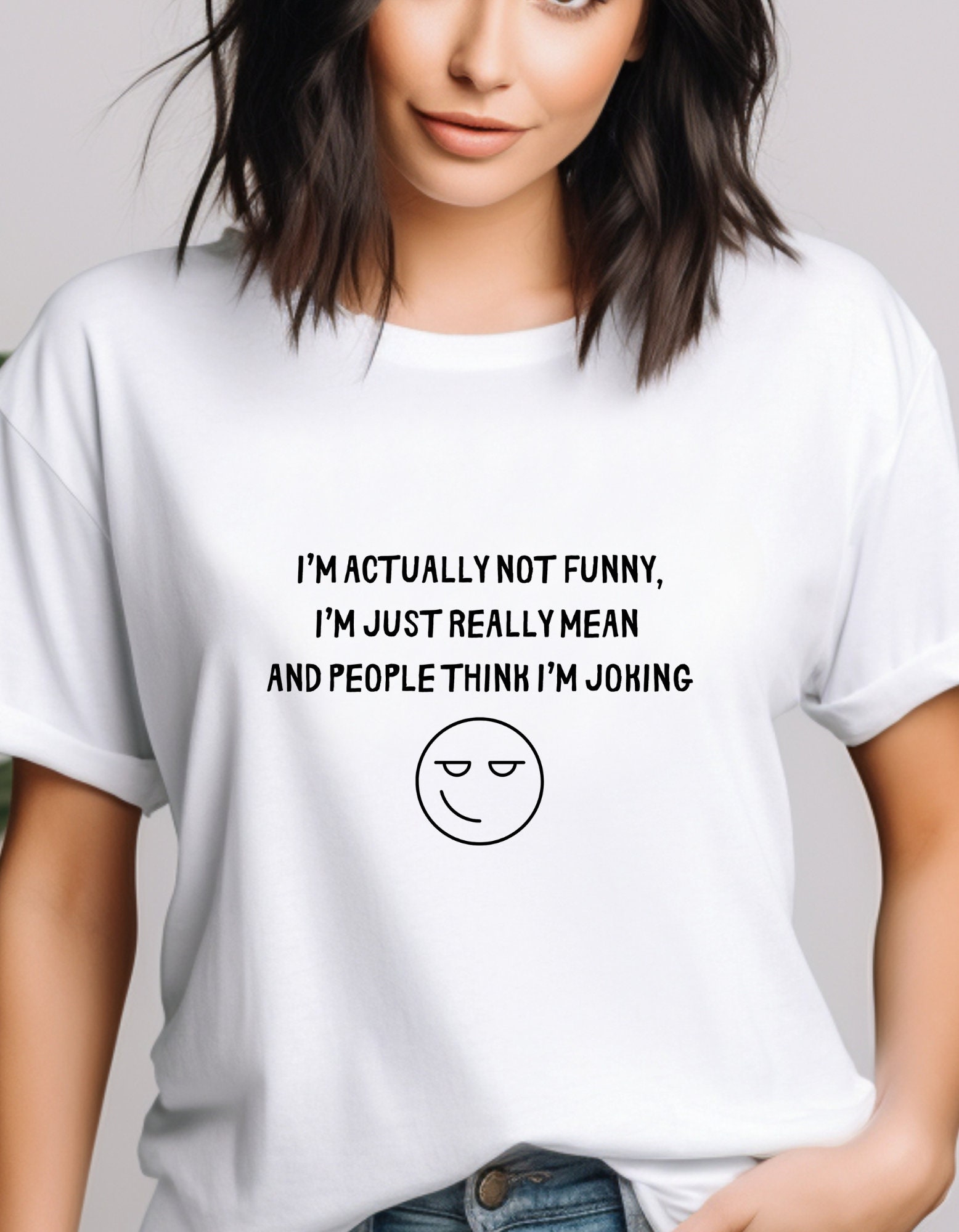 I'm Actually Not Funny, I'm Just Really Mean and People Think I'm ...