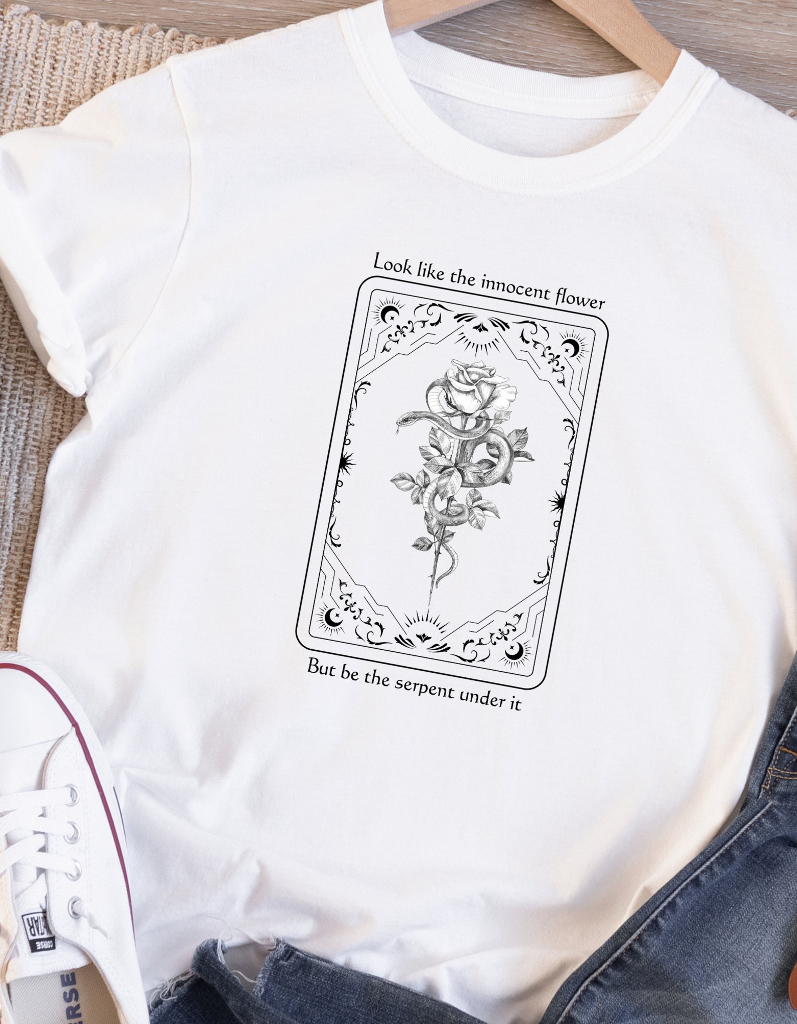 Look Like the Innocent Flower but Be the Serpent Under It Tshirt ...