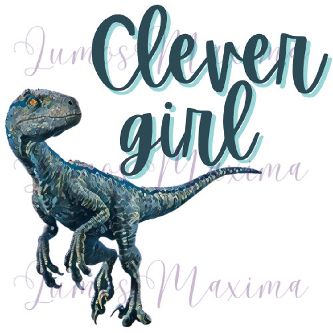 Clever Girl Jurassic World PNG Digital Download Blue Design Dinosaur ...
