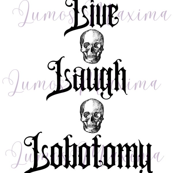 Live Laugh Lobotomy Svg - Etsy Australia