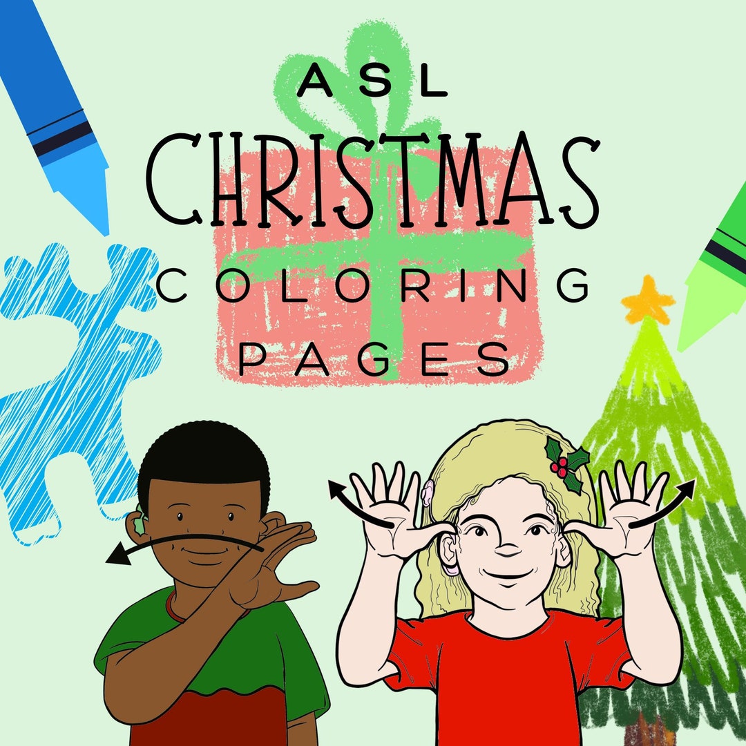 ASL Christmas Coloring Sheets | American Sign Language, ASL for Kids ...