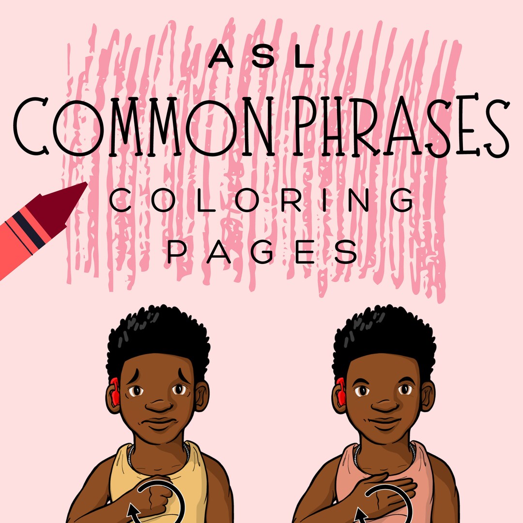 Common ASL Phrases Coloring Pages | American Sign Language, ASL for ...