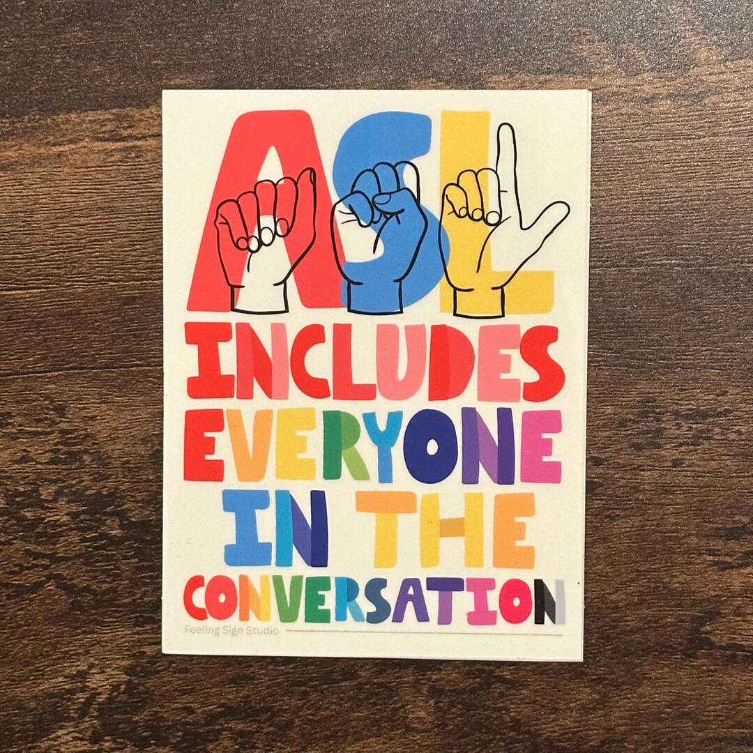 American Sign Language Sticker ASL, Vinyl Sticker, Inclusion, Inclusive ...