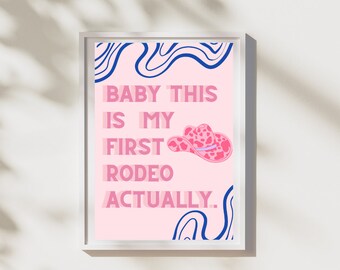 This Actually is My First Rodeo Fun Print Hallway Wall Art Ironic Quote ...