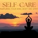 Self-care: Nurturing Your Mind, Body and Spirit - Etsy