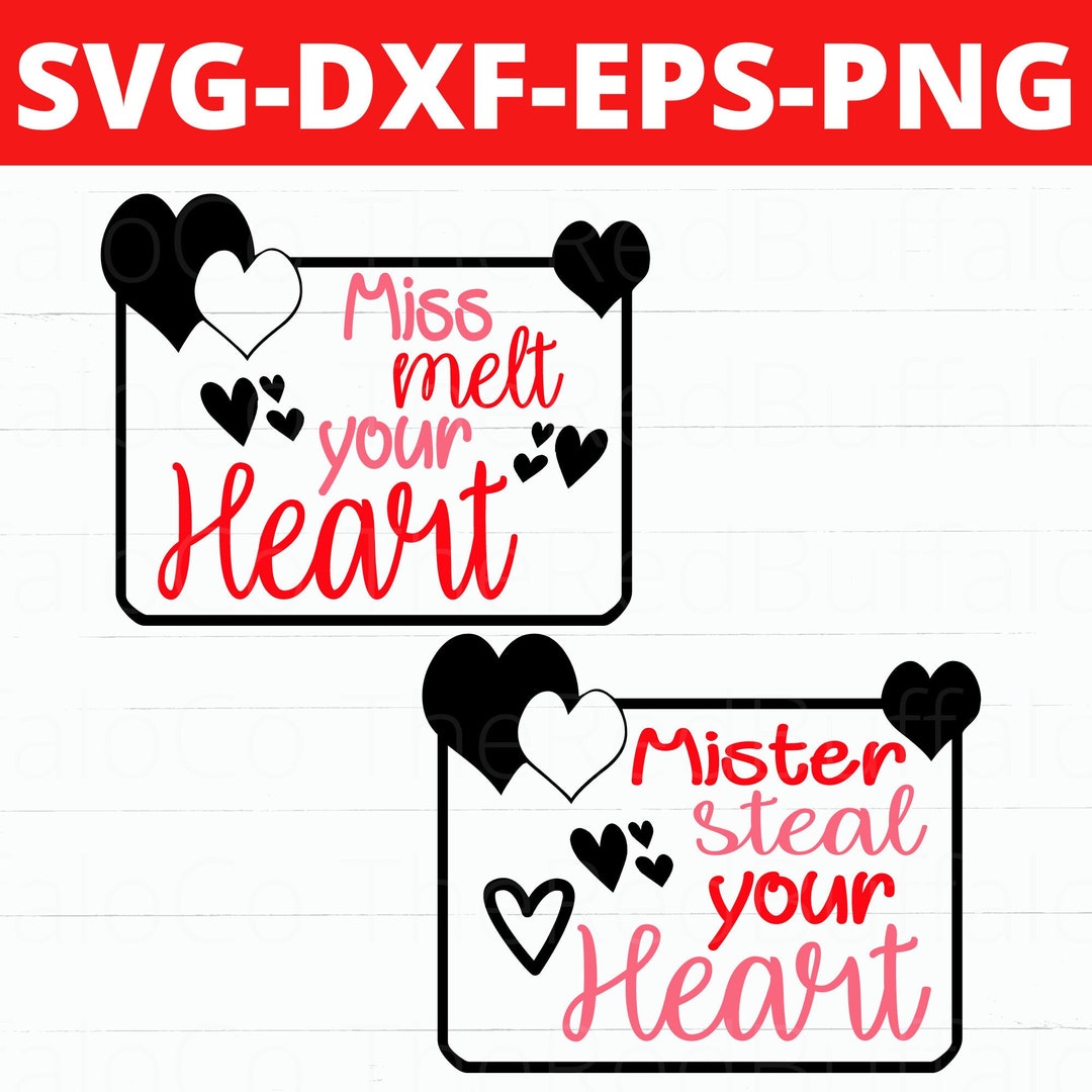 Miss Melt Your Heart Svg Miss Melt Your Heart Png Mister Steal Your