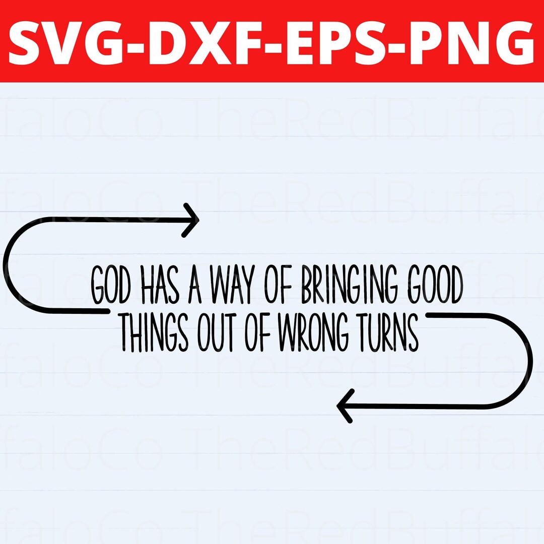 God is Good Svg God is Good Png Wrong Turns Svg Wrong Turns - Etsy