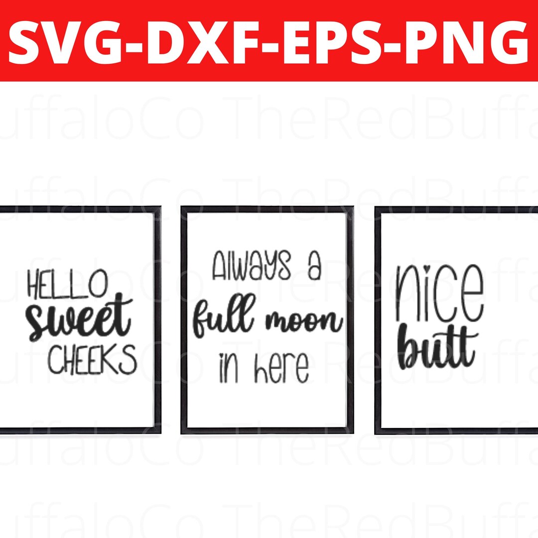 Nice Bum svg, Nice Bum png, Sweet Cheeks svg, Sweet Cheeks png ...