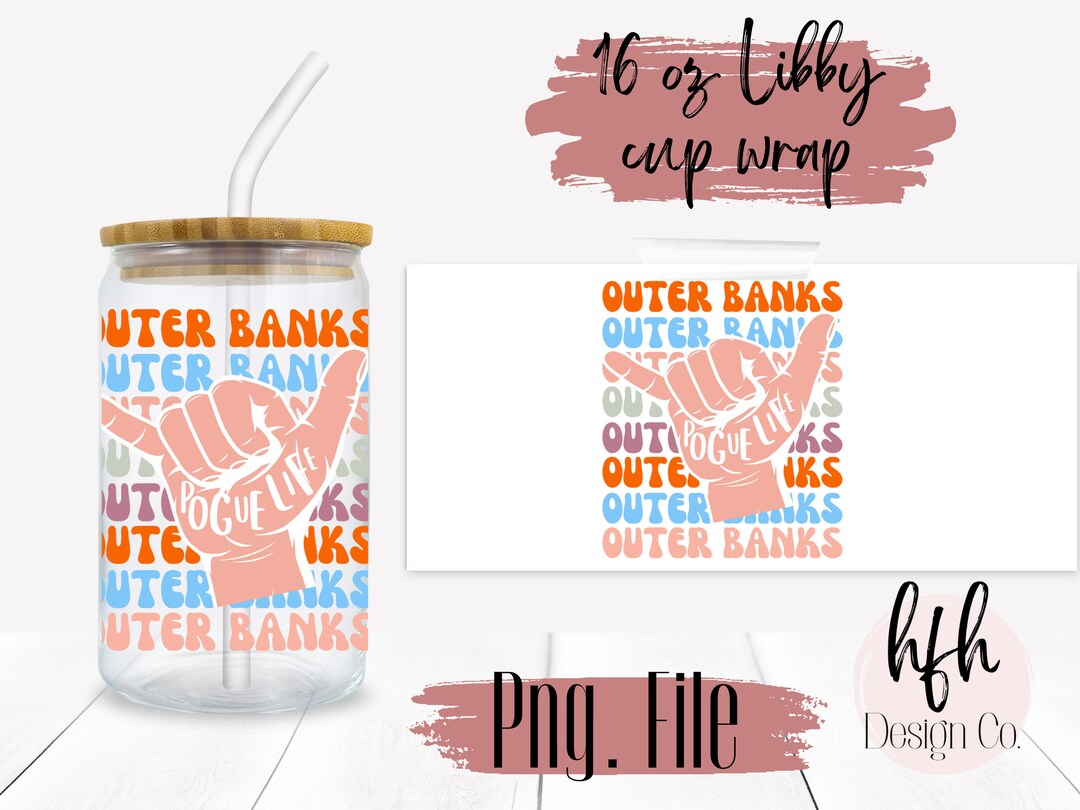 16 Ounce Libby Cup Wrap Outer Banks PNG Digital Download Instant ...