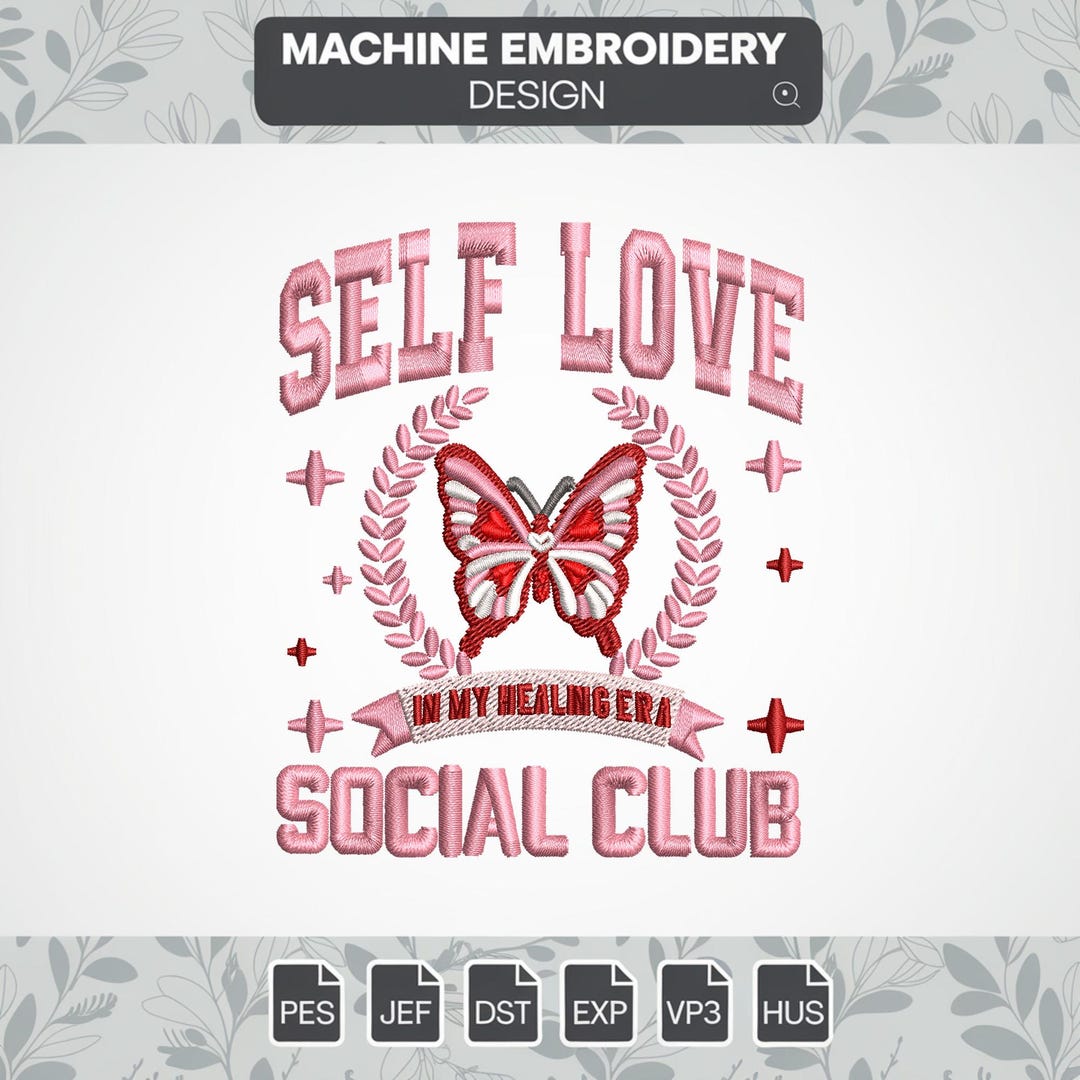 Self Love Embroidery Designs, Healing Era Embroidery File, Self Love ...