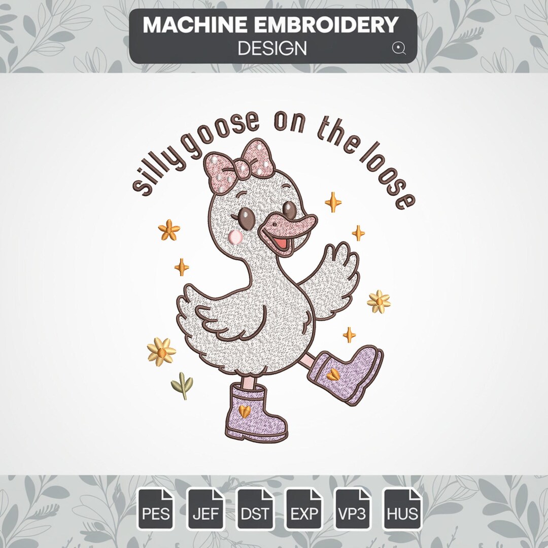 Silly Goose Embroidery Designs, on the Loose Embroidery File, Gift for ...