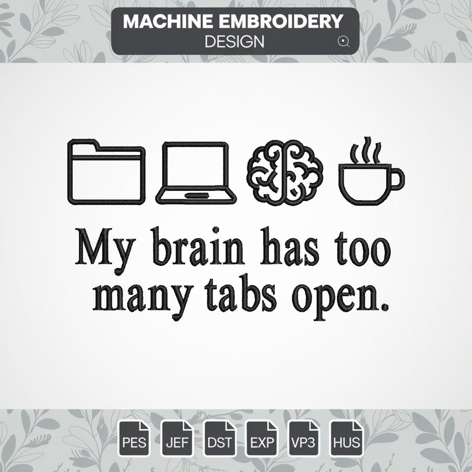 Funny Mental Overload Embroidery Designs, Productivity Humor Embroidery ...