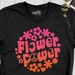 Floral Retro Shirt, Flower Power Shirt, Power Girls Shirt, Hippie Party ...
