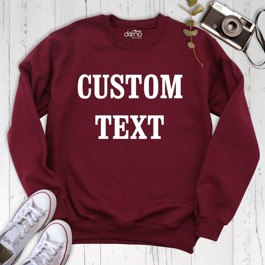 Custom Sweatshirt, Personalized Sweatshirt, Custom Made Sweatshirt ...