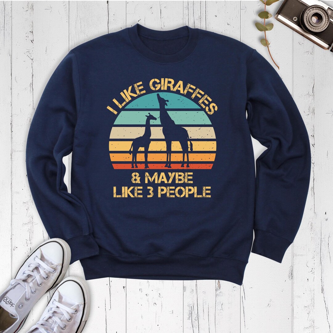 Sarcastic Giraffe Sweatshirt I Like Giraffe Shirt Funny Animal Sweater ...