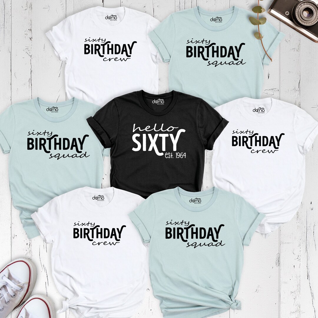 Hello Sixty Est 1964 Shirt, Sixty Birthday Shirt, 60th Birthday Squad ...