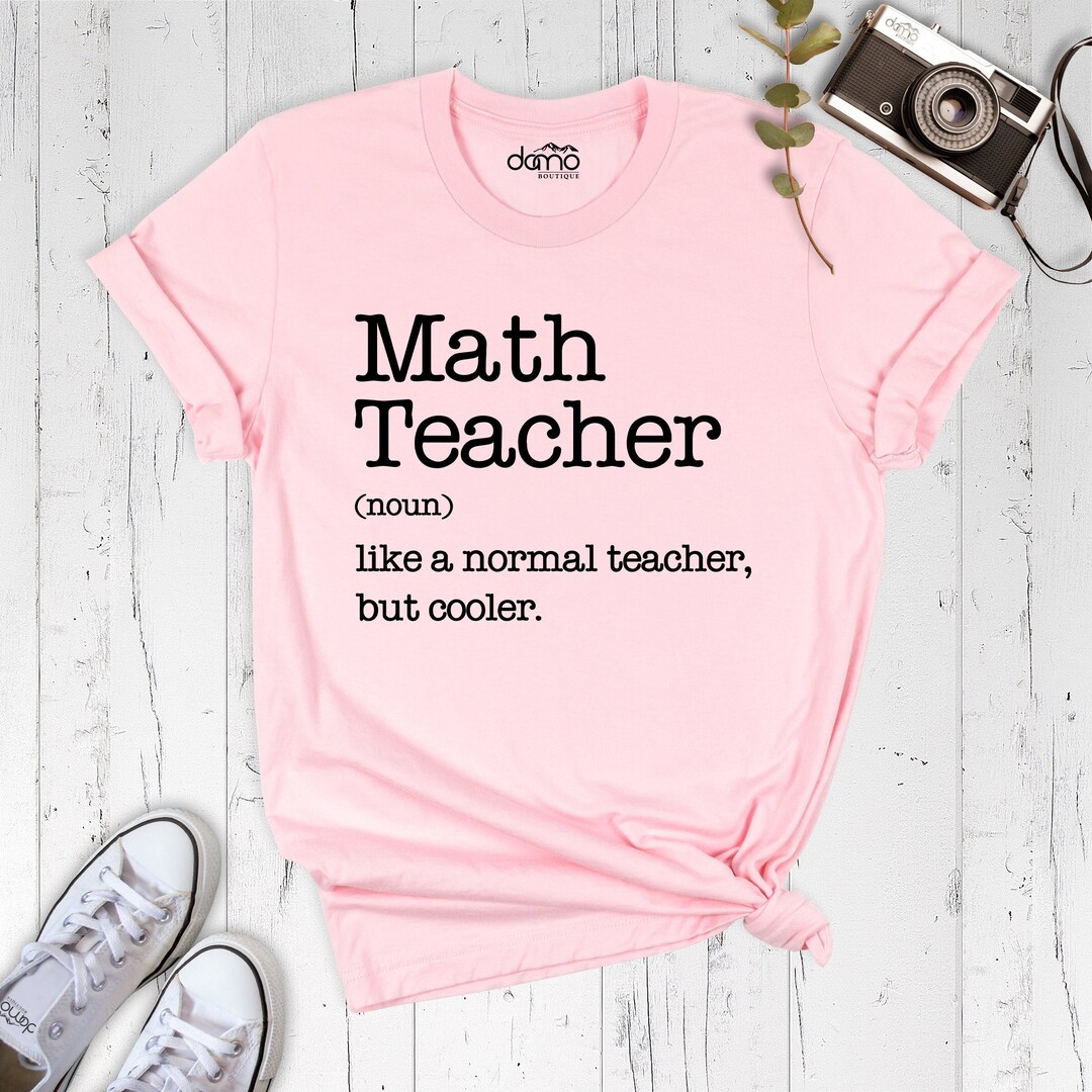 Math Teacher Shirt, Funny Math Shirt, Math Shirt, Mathematics Shirt ...
