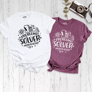 Math Teacher Shirt, Problem Solver Shirt, Math Teacher Gift, Teacher ...