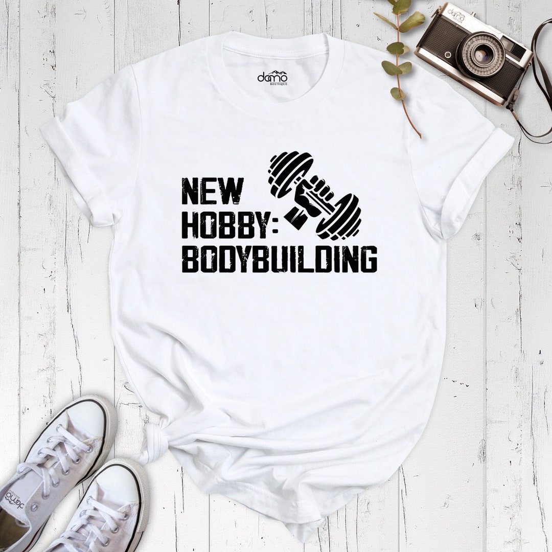 New Hobby Bodybuilding Shirt, Bodybuilder Shirt, Fitness Tee, Gym Shirt ...