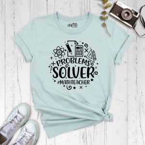 Math Teacher Shirt, Problem Solver Shirt, Math Teacher Gift, Teacher ...