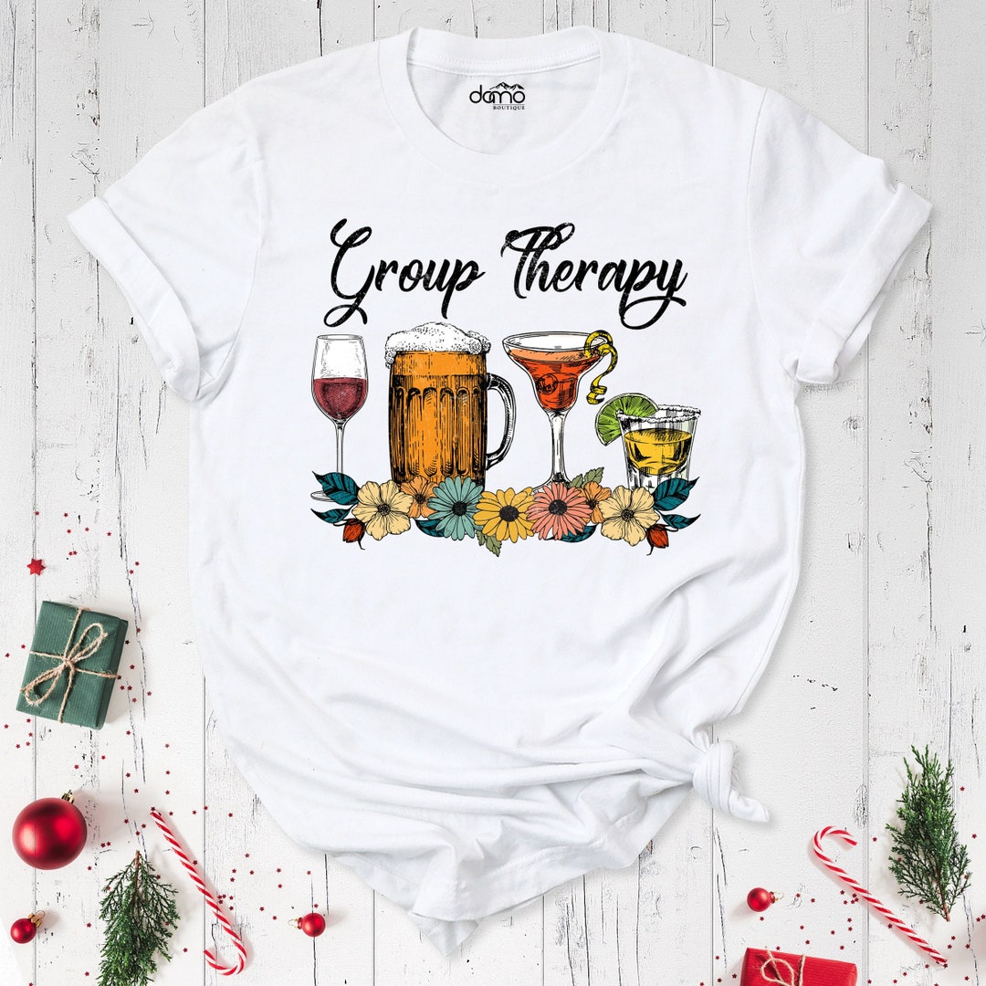 Group Therapy Shirt, Group Therapy Drinking Shirt, Day Drinking Shirt ...